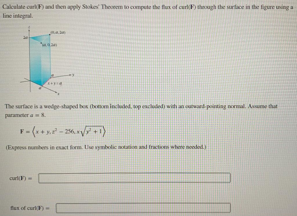 Solved Calculate curl(F) and then apply Stokes' Theorem to | Chegg.com