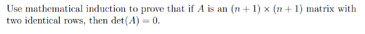 Solved Use mathematical induction to prove that if A is an | Chegg.com