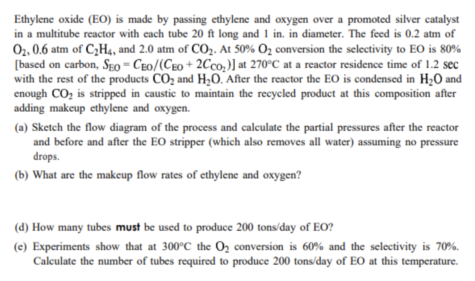 Solved Ethylene oxide (EO) is made by passing ethylene and | Chegg.com