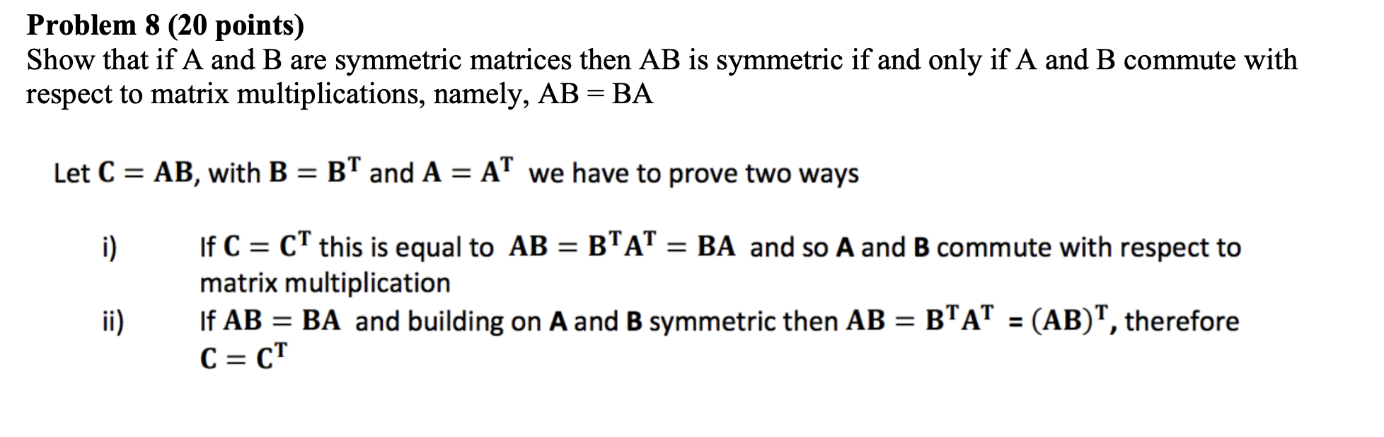 Solved Problem 8 (20 points) Show that if A and B are | Chegg.com
