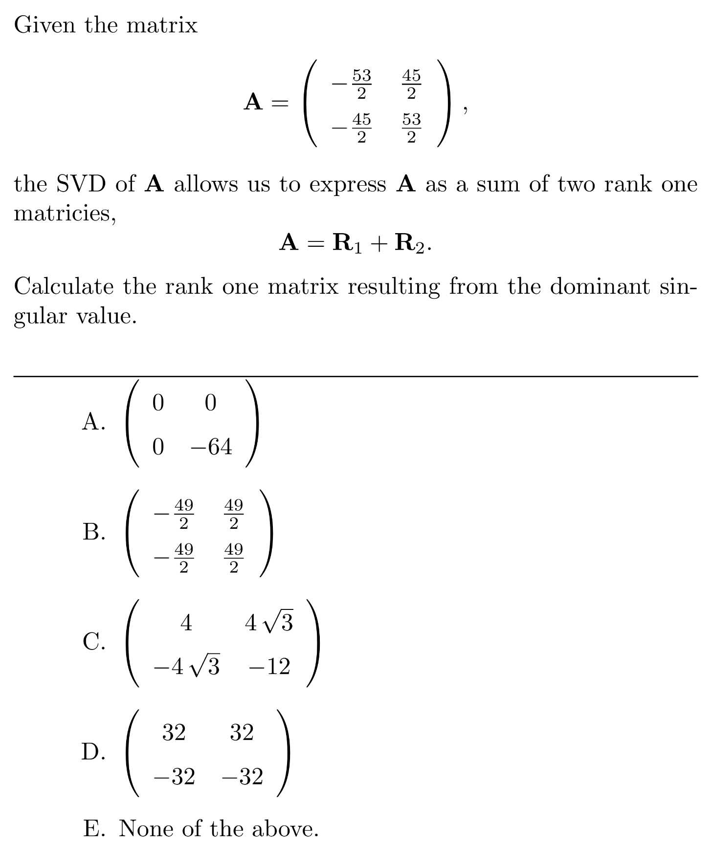 Solved Given the matrixA=([-532,452],[-452,532])the SVD of A | Chegg.com
