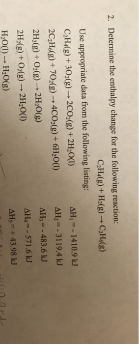 Solved 2. Determine the enthalpy change for the following | Chegg.com
