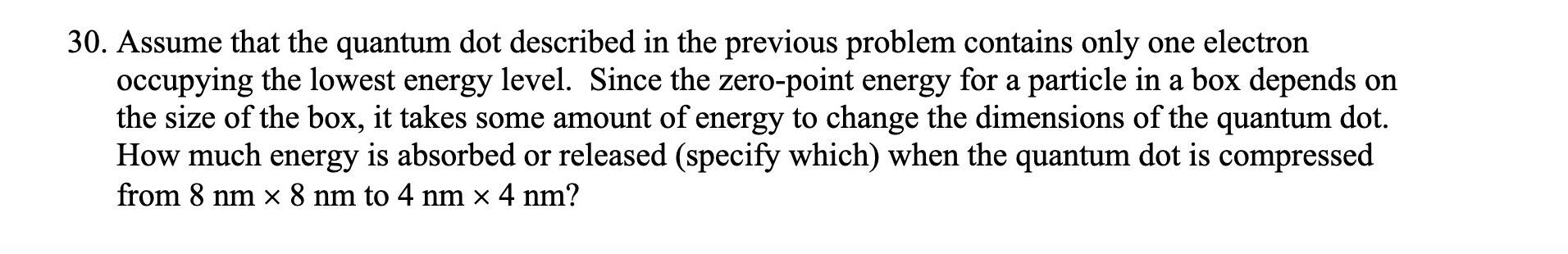 Assume that the quantum dot described in the previous | Chegg.com