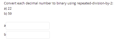 Solved Convert each decimal number to binary using | Chegg.com