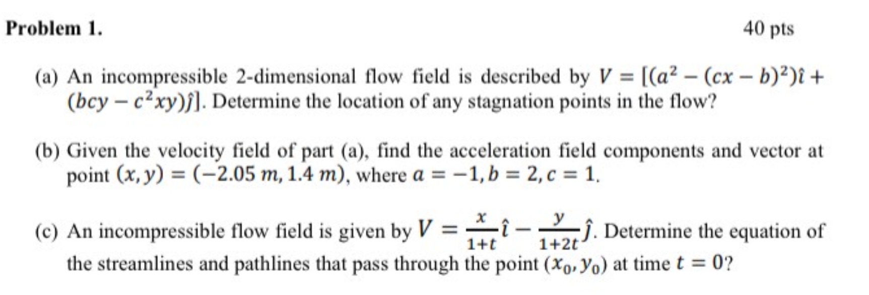 Solved Problem 1. 40 pts (a) An incompressible 2-dimensional | Chegg.com
