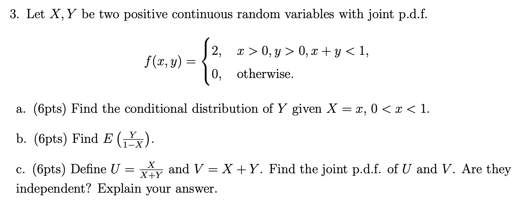 Solved 3. Let X, Y be two positive continuous random | Chegg.com