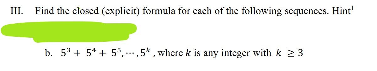 Solved III. Find the closed (explicit) formula for each of | Chegg.com