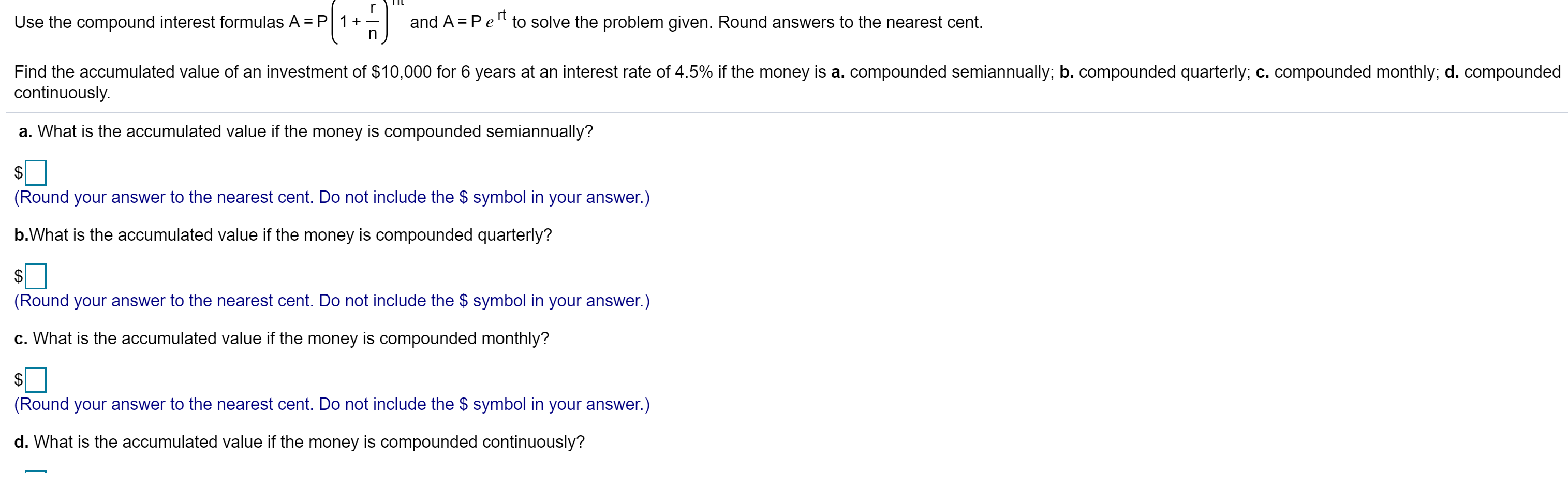 Solved Use the compound interest formulas A = P1+ | in and | Chegg.com
