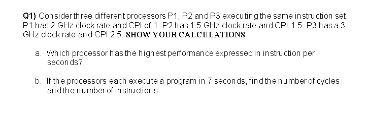 Solved Q1) Consider three different processors P1, P2 and P3 | Chegg.com