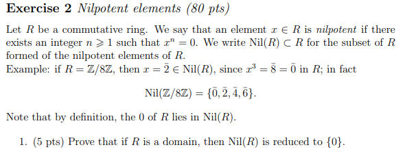 Solved Exercise 2 Nilpotent elements (80 pts) Let R be a | Chegg.com