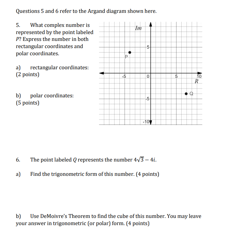 Solved Questions 5 and 6 refer to the Argand diagram shown | Chegg.com