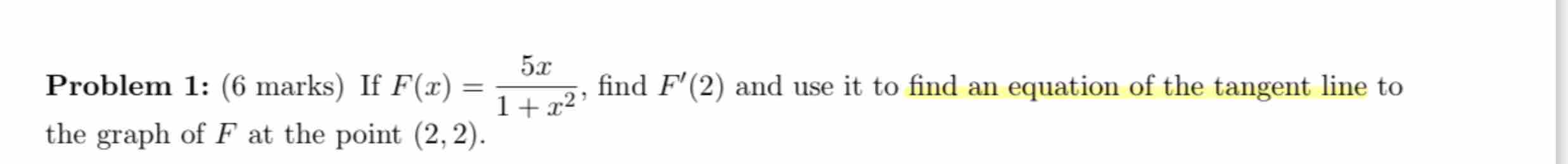 Solved Problem 1: (6 ﻿marks) ﻿If F(x)=5x1+x2, ﻿find F'(2) | Chegg.com