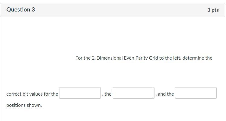 Solved Question 3 3 pts For the 2-Dimensional Even Parity | Chegg.com