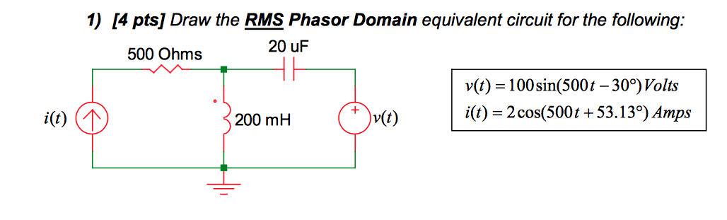 Solved 1) [4 pts] Draw the RMS Phasor Domain equivalent | Chegg.com