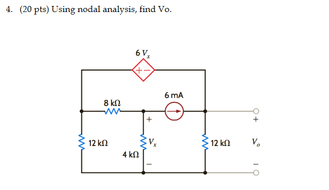 Solved 4. (20 pts) Using nodal analysis, find Vo. | Chegg.com