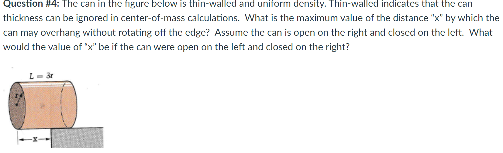 Solved Question #4: The can in the figure below is | Chegg.com