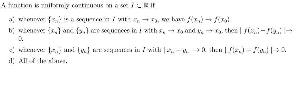 Solved A function is uniformly continuous on a set I⊂R if a) | Chegg.com