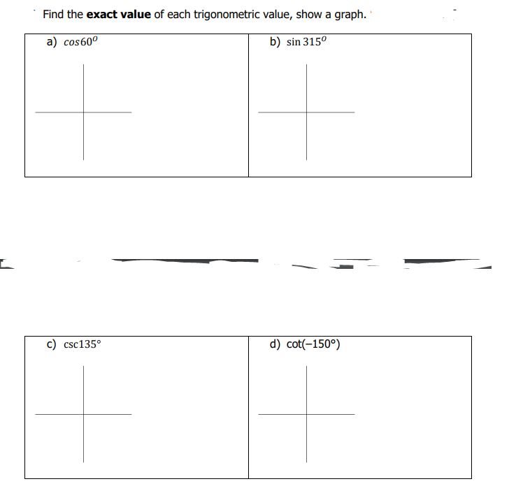 Solved Find the exact value of each trigonometric value, | Chegg.com