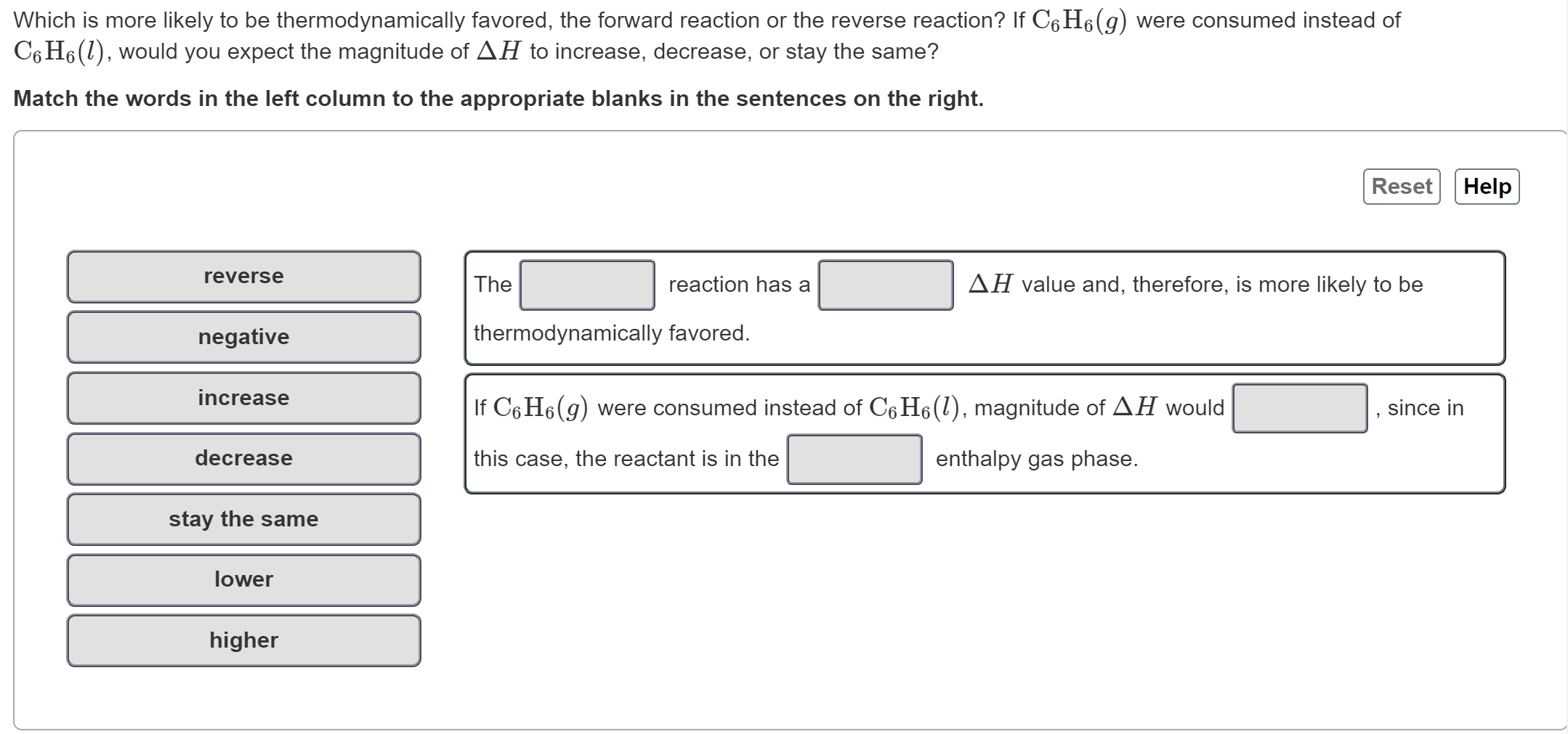 Solved Which is more likely to be thermodynamically favored, | Chegg.com