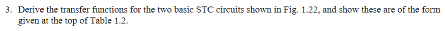 Solved 3. Derive the transfer functions for the two basic | Chegg.com