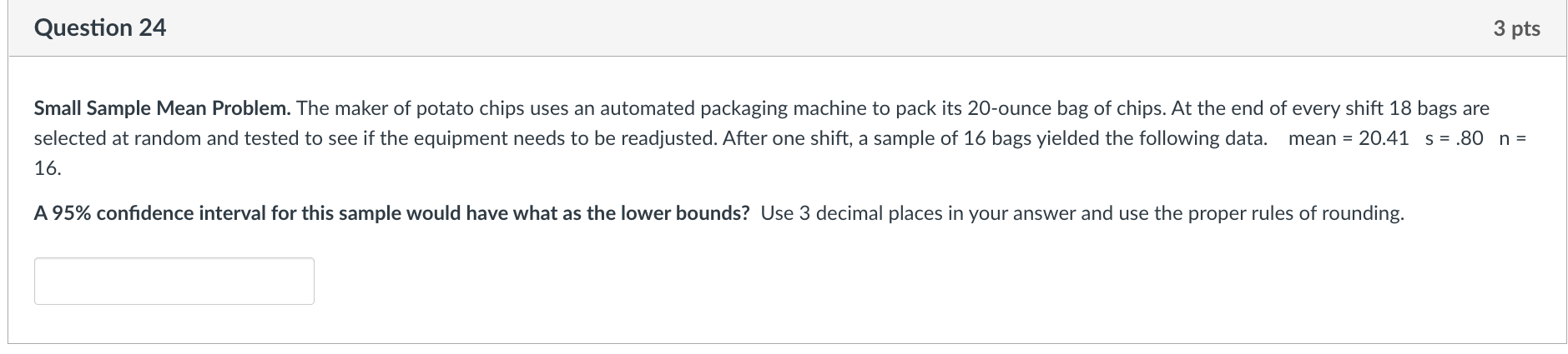 Solved Small Sample Mean Problem. The maker of potato chips | Chegg.com