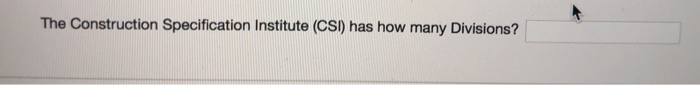 Solved The Construction Specification Institute (CSI) has | Chegg.com