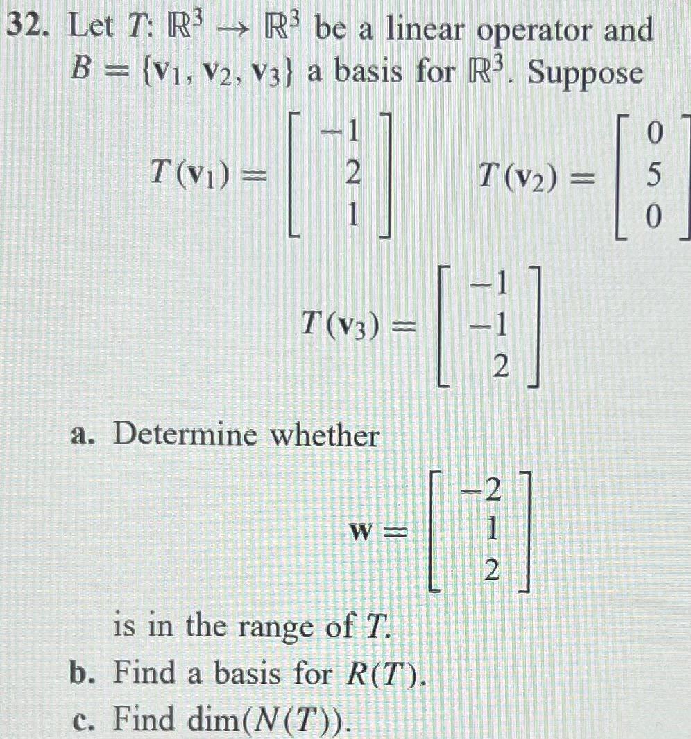 Solved 2. Let T:R3→R3 be a linear operator and B={v1,v2,v3} | Chegg.com