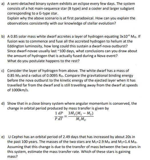 a) A semi-detached binary system exhibits an eclipse | Chegg.com
