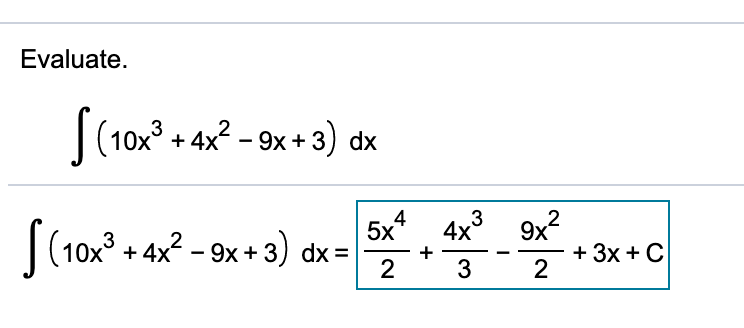 Solved Evaluate. (10x2 + 4x2 - 9x+3) dx ſ (10x2 + 4x2 – 9x+3 | Chegg.com
