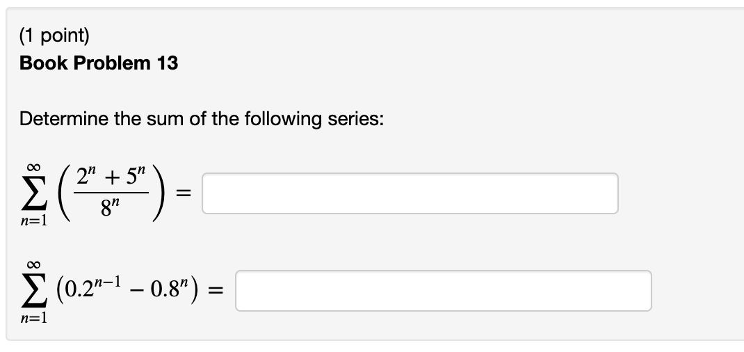 Solved (1 point) Book Problem 13 Determine the sum of the | Chegg.com
