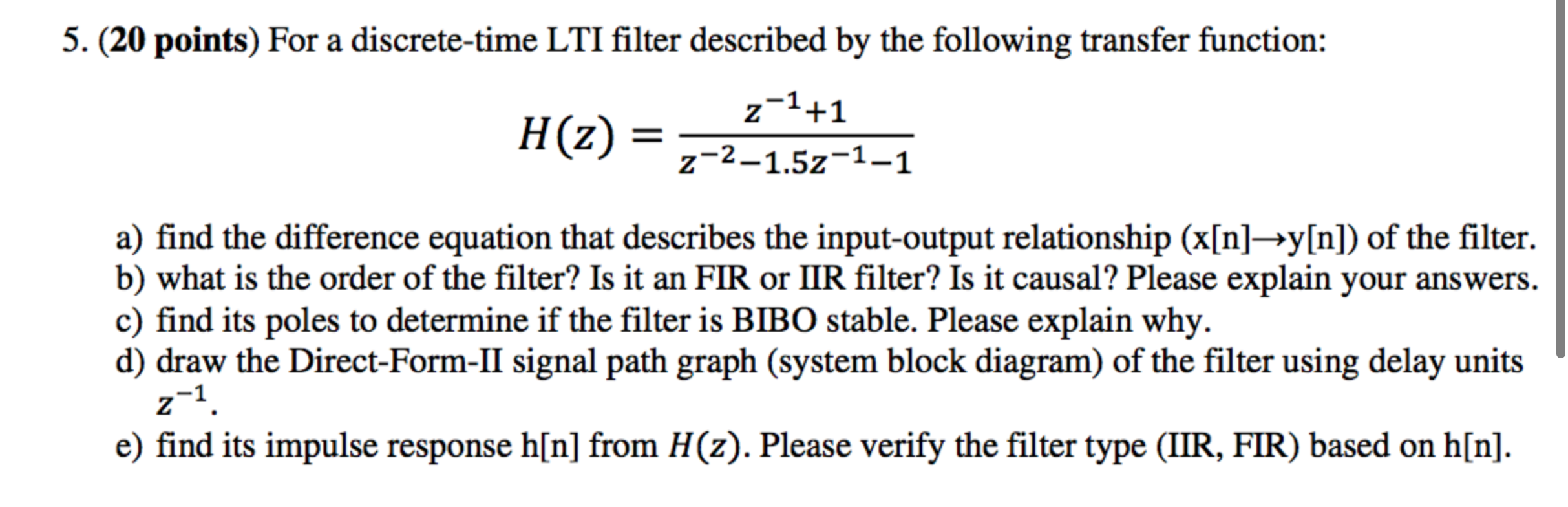 Solved 5. (20 points) For a discrete-time LTI filter | Chegg.com