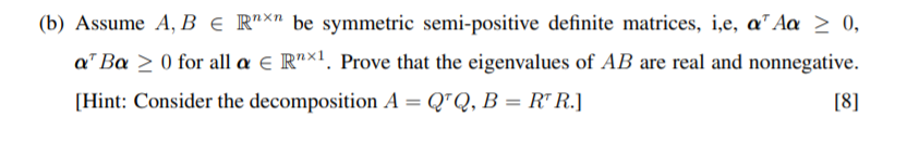 Solved (b) Assume A, B E R"X" be symmetric semi-positive | Chegg.com