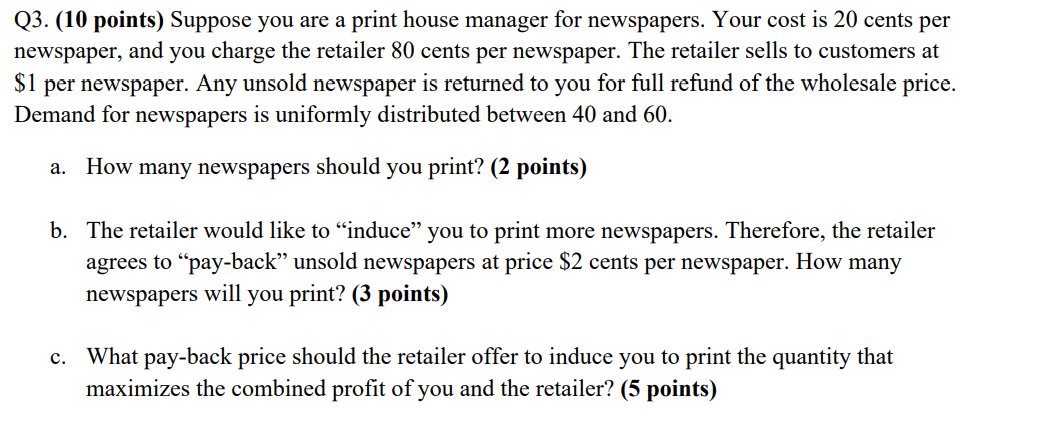 Solved Q3. (10 ﻿points) ﻿Suppose you are a print house | Chegg.com