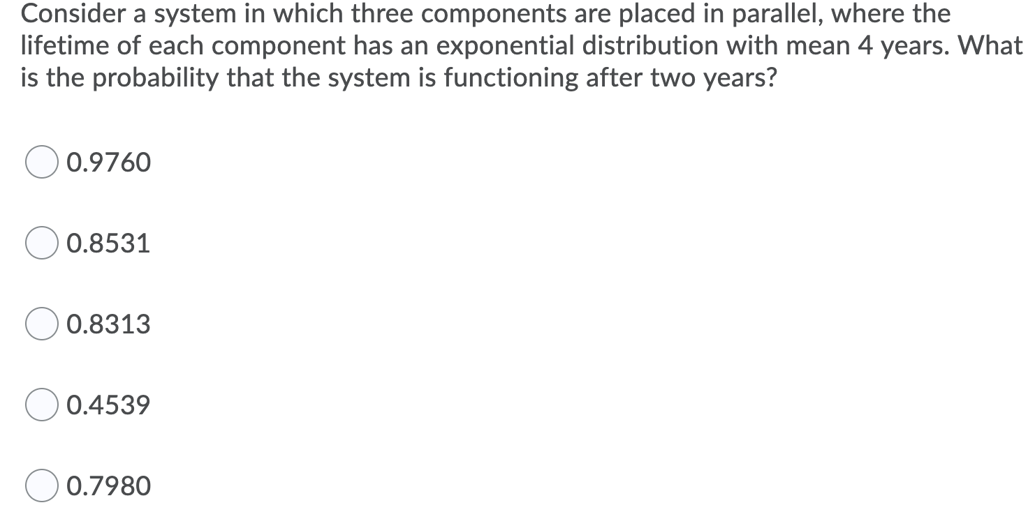 Solved Consider a system in which three components are | Chegg.com