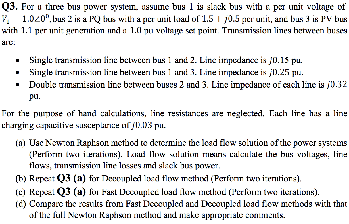 Q3. For a three bus power system, assume bus 1 is | Chegg.com