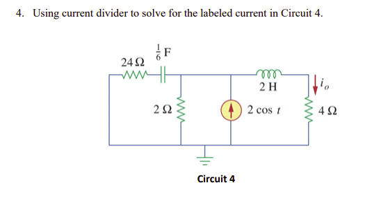 Solved 4. Using current divider to solve for the labeled | Chegg.com
