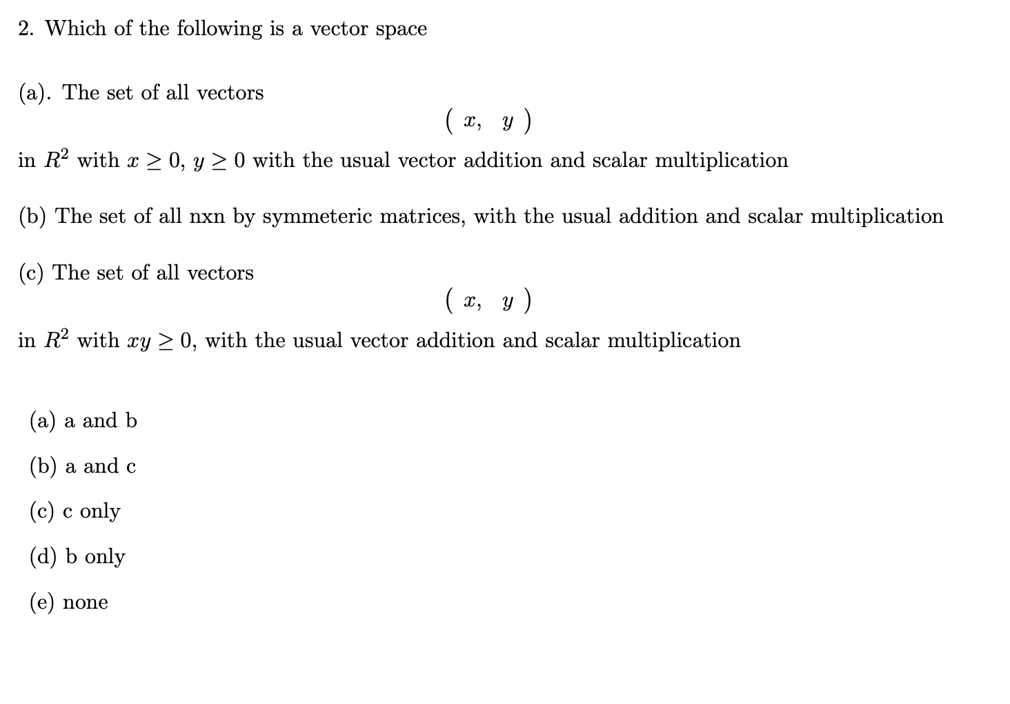 Solved 2. Which of the following is a vector space (a). The | Chegg.com