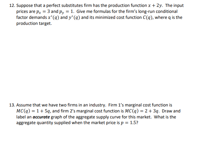 Solved 12 Suppose That A Perfect Substitutes Firm Has The