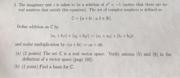 Solved 2. The imaginary unit i is taken to be a solution of | Chegg.com
