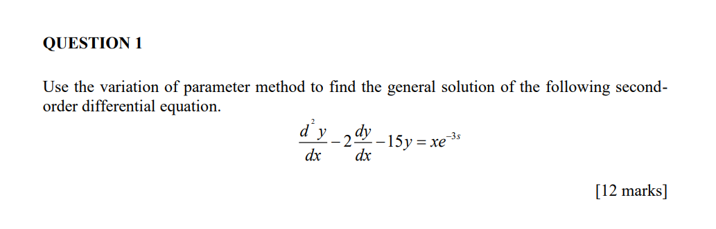 Solved Use the variation of parameter method to find the | Chegg.com