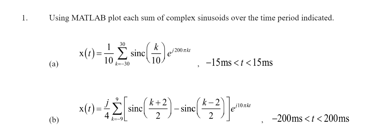 Solved Using Matlab Plot Each Sum Of Complex Sinusoids Over 
