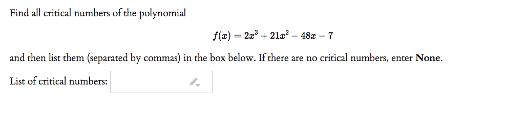 Solved Find all critical numbers of the polynomial f(x) = | Chegg.com
