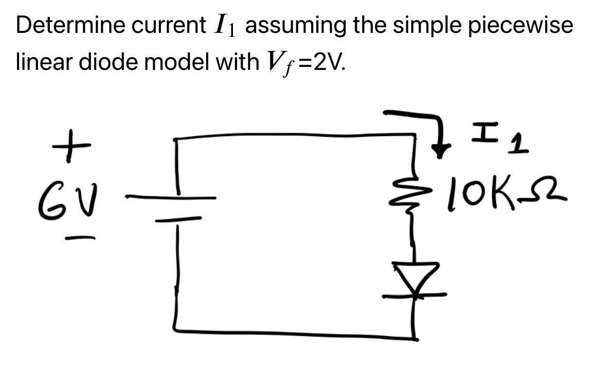 Solved Determine current I1 assuming the simple piecewise | Chegg.com