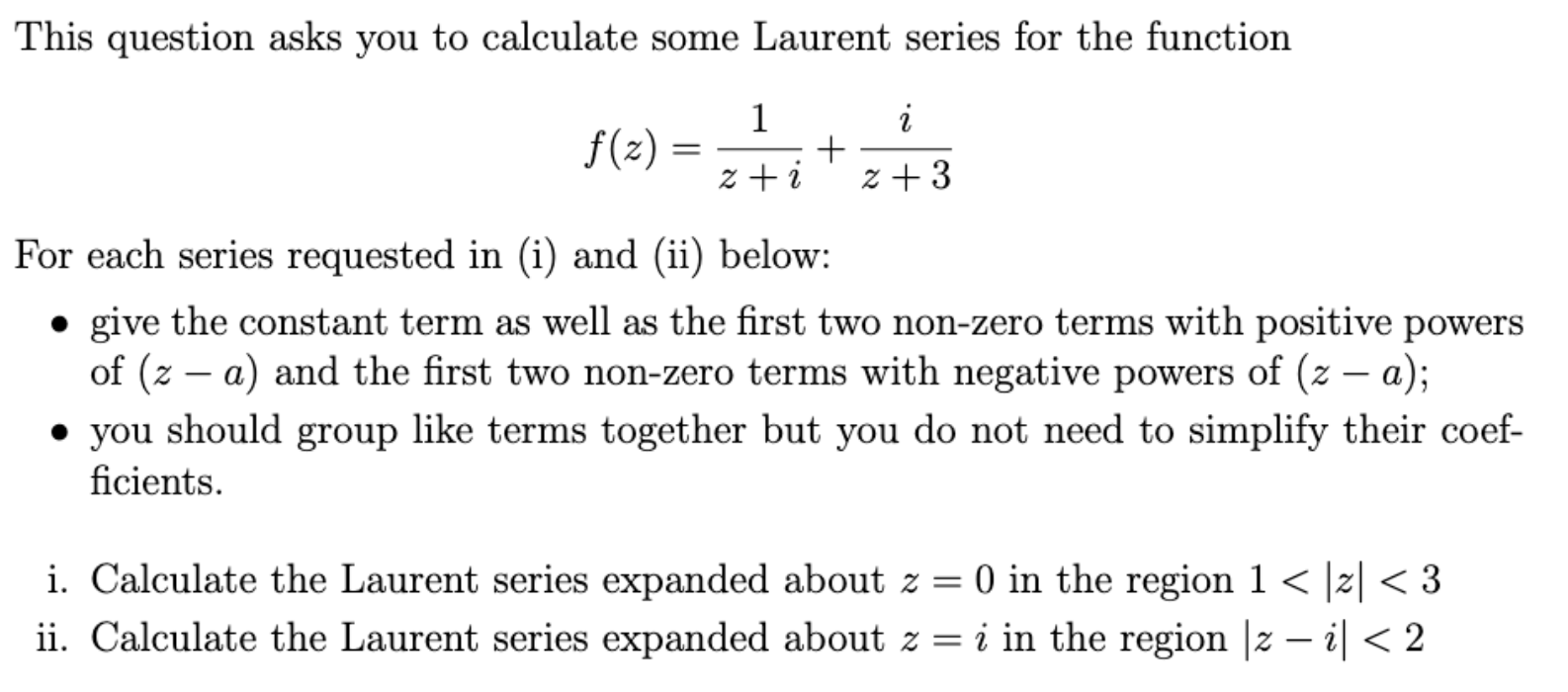 Solved This question asks you to ﻿calculate some Laurent | Chegg.com