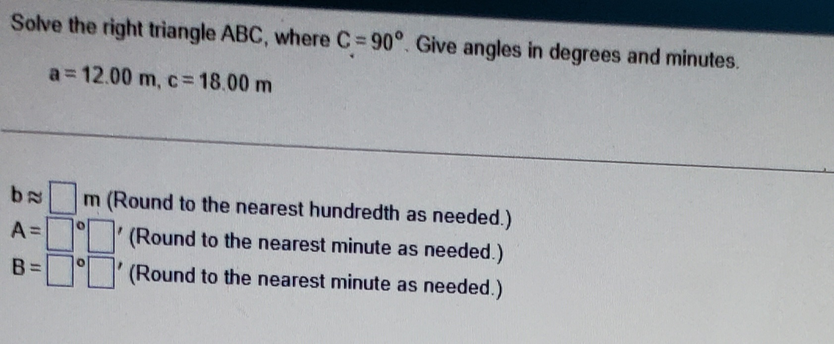 Solved Solve the right triangle ABC, where C=90°. ﻿Give | Chegg.com