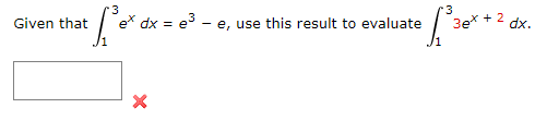 Solved Given that ∫13exdx=e3−e, use this result to evaluate | Chegg.com