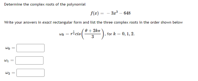 Solved Determine the complex roots of the polynomial f(x) = | Chegg.com