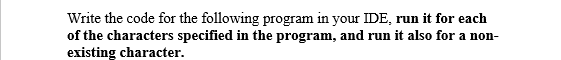 Solved Write the code for the following program in your IDE, | Chegg.com