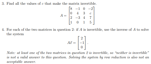 Solved с 1 3. Find all the values of c that make the matrix | Chegg.com