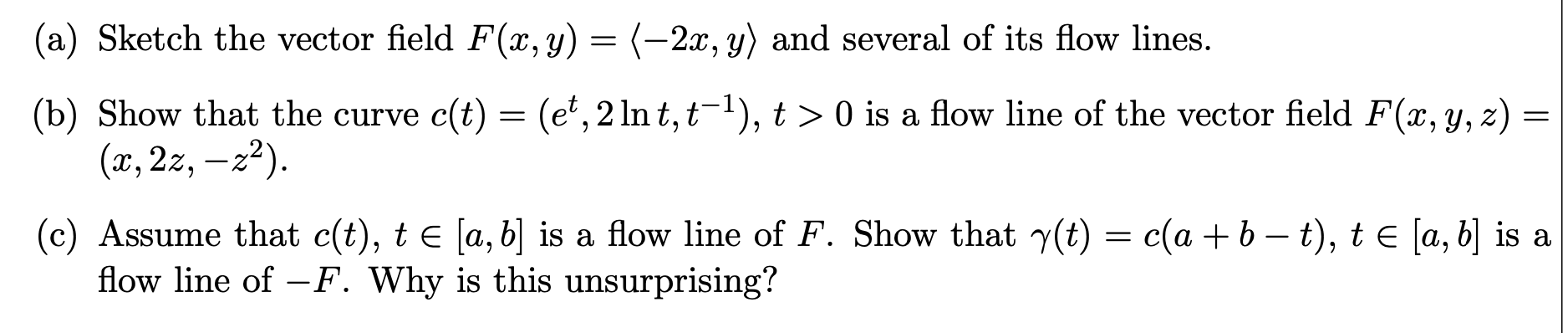 Solved (a) Sketch the vector field F(x, y) = (-2x, y) and | Chegg.com